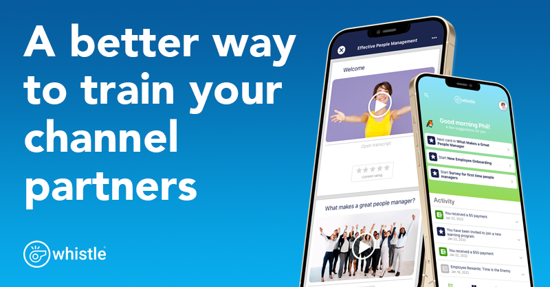 Better channel partner training with Whistle