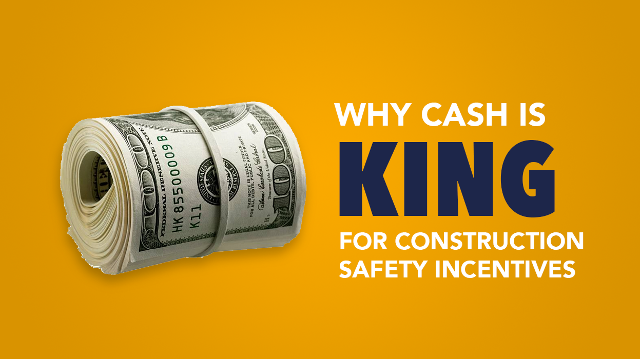 Cash is King for Construction Safety Compliance Incentives